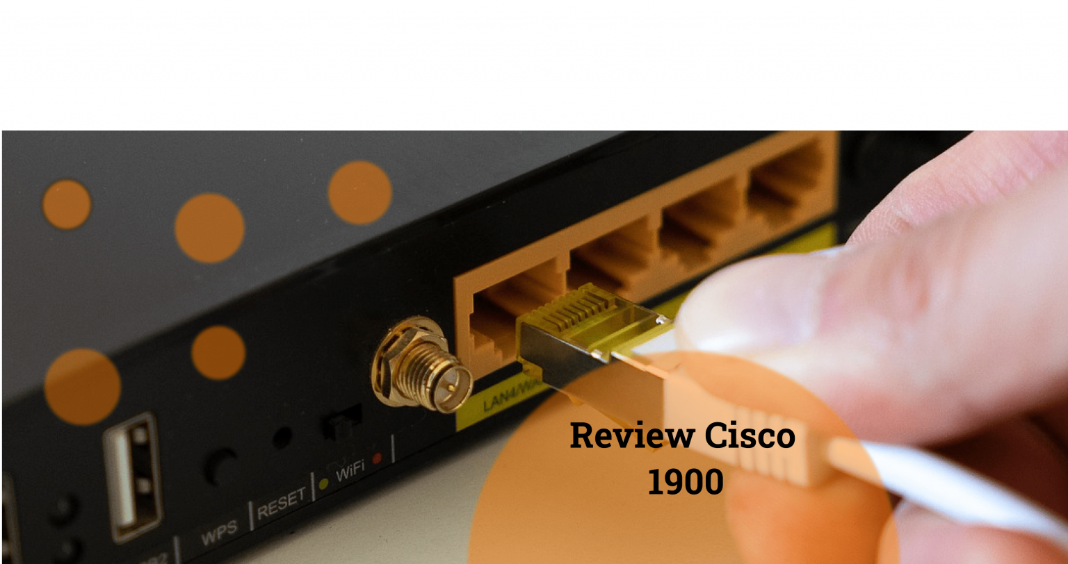 Review Cisco 1900 ~ PT. Network Data Sistem