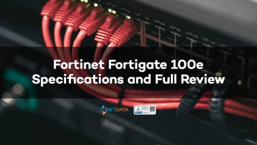 Fortinet Fortigate 100e Specifications and Full Review ~ PT. Network ...