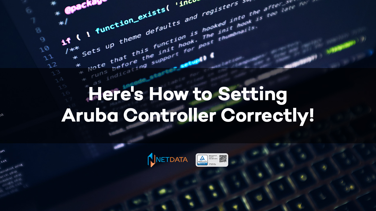 How to Setting Aruba Controller Correctly ~ PT. Network Data Sistem