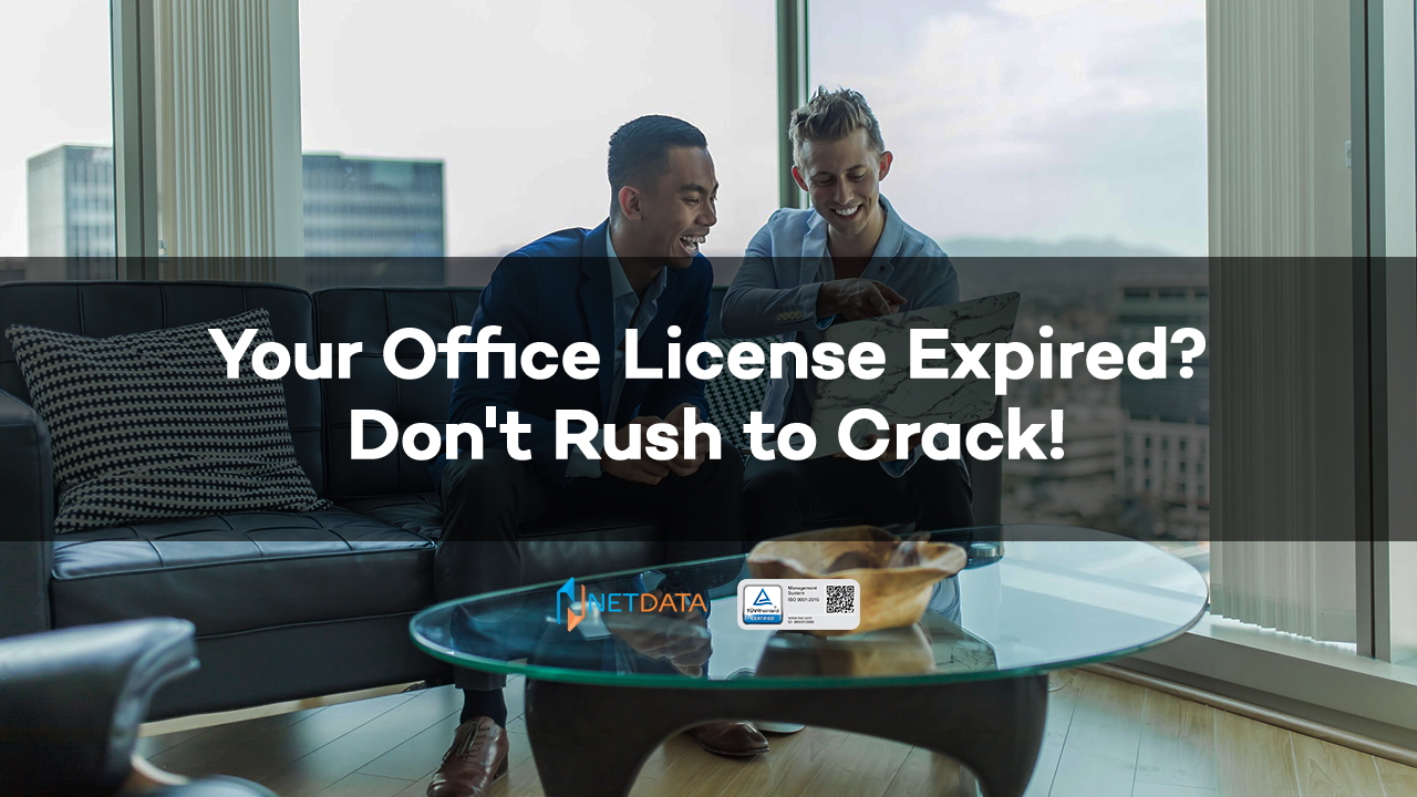 Your Office License Expired? Don't Rush to Crack! ~ PT. Network Data Sistem