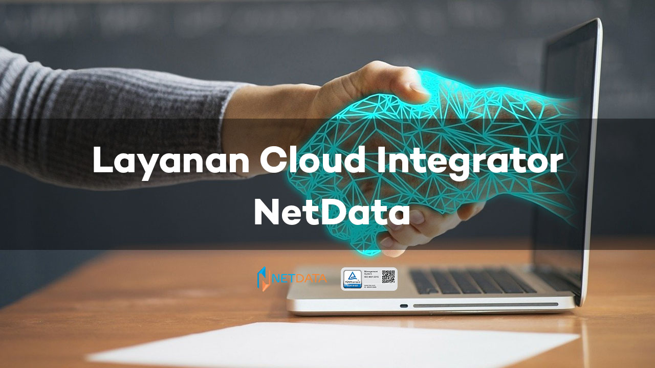 Layanan Cloud Integrator NetData ~ PT. Network Data Sistem